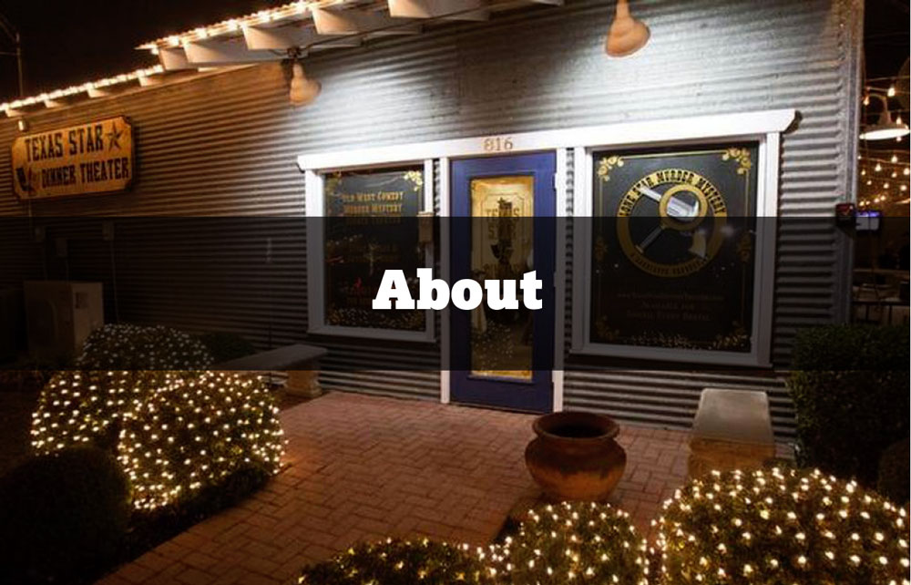 Info • Texas Star Dinner Theater